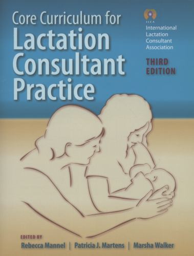 Core Curriculum for Lactation Consultant Practice by International ...