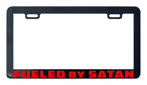 Fueled by Satan Devil license Plate Frame holder tag legal | eBay