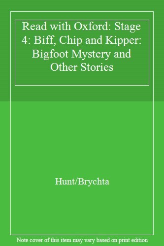 Read with Oxford: Stage 4: Biff, Chip and Kipper: Bigfoot Mystery and ...