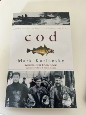 Cod : A Biography of the Fish That Changed the World by Mark Kurlansky ...