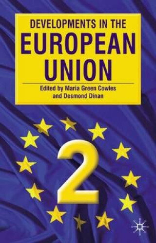 Developments in the European Union 2: Second Edition by Desmond Dinan ...