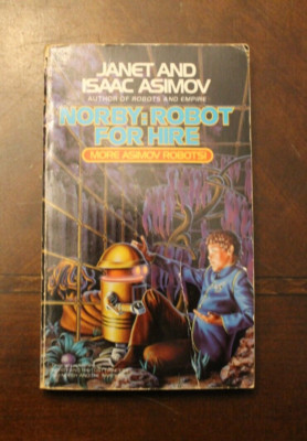 Norby: Robot for Hire ~ Janet and Isaac Asimov ~ 1987 1st Ace PB ...