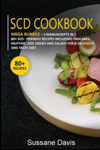 SCD Cookbook : MEGA BUNDLE - 2 Manuscripts in 1 - 80+ SCD - Friendly ...