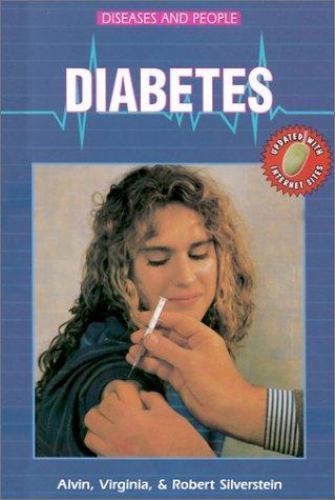 Diabetes by Virginia B. Silverstein, Alvin Silverstein and Robert ...