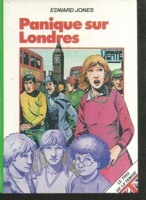 Le trio de la Tamise.Panique sur Londres .Edward JONES. Bibliotheque ...
