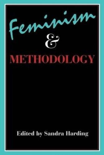 Feminism and Methodology: Social Science Issues by Sandra Harding ...