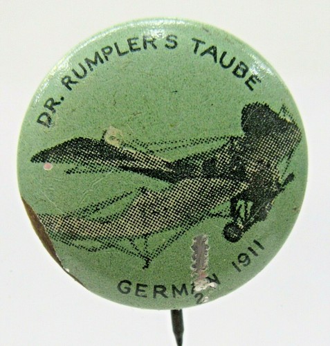 1930's Famous Airplane #2 DR. RUMPLER'S TAUBE GERMAN 1911 pinback ...