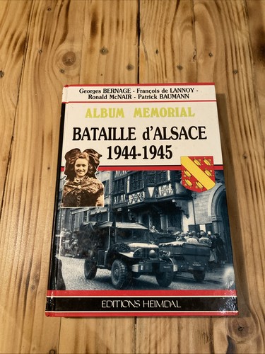 HEIMDAL ALBUM MEMORIAL BATAILLE D ALSACE 1944 - 1945 | eBay