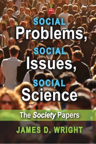 Social Problems, Social Issues, Social Science : The Society Papers by ...