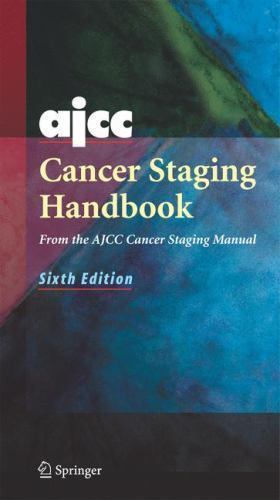 AJCC Cancer Staging Handbook: From the AJCC Cancer Staging Manual ...