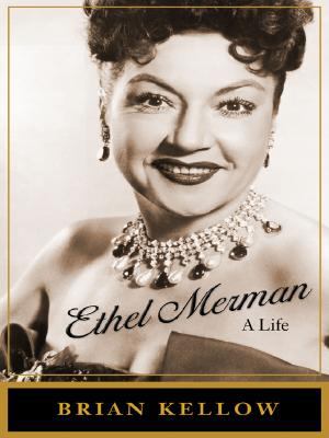 Ethel Merman : A Life by Brian Kellow (2008, Hardcover) for sale online ...
