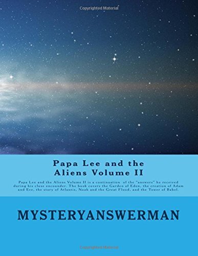 Papa Lee and the Aliens Volume II: Papa lee and the Aliens Volume II is ...