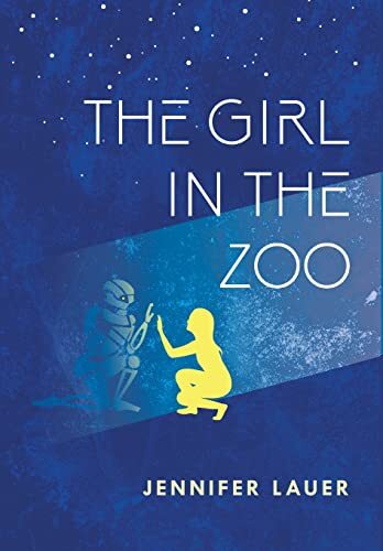Jennifer Lauer The Girl in the Zoo (Relié) 9798987318027 | eBay