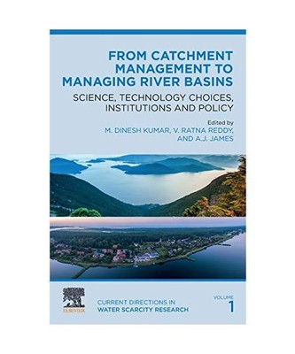 From Catchment Management to Managing River Basins: Science, Technology ...