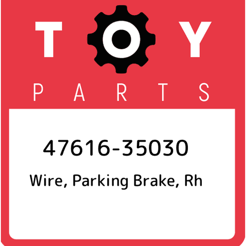 47616-35030 Toyota Wire, parking brake, rh 4761635030, New Genuine OEM ...