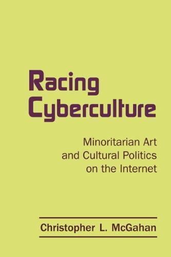 Routledge Studies in New Media and Cyberculture Ser.: Racing ...