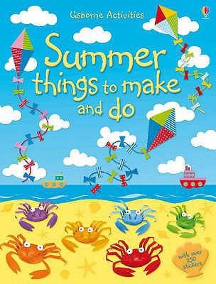 Summer Things to Make and Do (Usborne Activities) (Usborne Activities ...