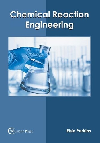 Chemical Reaction Engineering (Relié) 9781647283308 | eBay