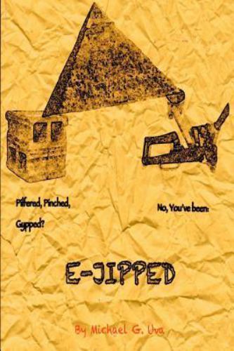 E-Jipped! : The Mobster Who Prompted the Pyramids! by Michael Uva (2015 ...