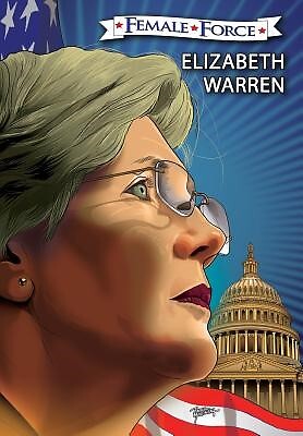 Female Force: Elizabeth Warren: The Graphic Novel by Sansone, Vincenzo ...