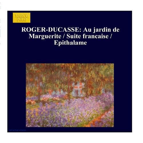 LEIF SEGERSTAM - Roger-ducasse: Au Jardin De Marguerite / Suite ...