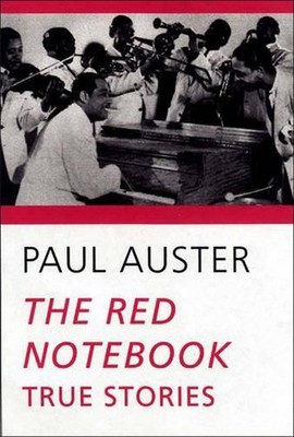 The Red Notebook: True Stories by Paul Auster (English) Paperback Book ...