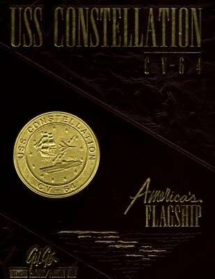 USS CONSTELLATION CV-64 WESTPAC DEPLOYMENT CRUISE BOOK YEAR LOG 1994-95 ...