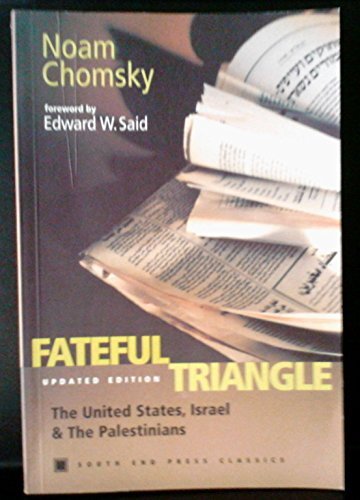 Fateful Triangle: The United States, ..., Chomsky, Noam 9780896086012 ...