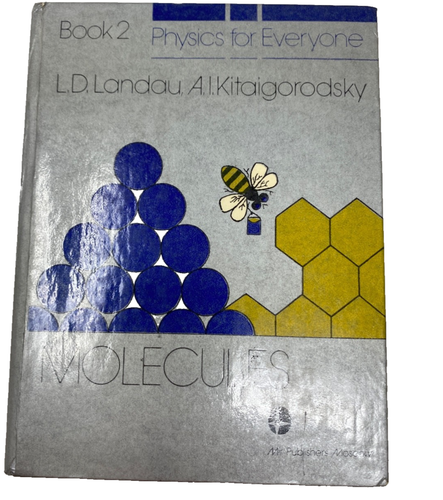 Book 2 Physics for Everyone Molecules L.D. Landau, A.I. Kitaigorodsky ...