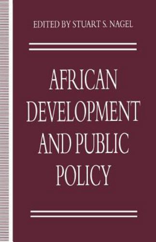 African Development and Public Policy by Stuart S. Nagel (1994, Trade ...