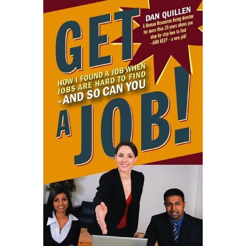 Get a Job!: How I Found a Job When Jobs Are Hard to Fin - Paperback NEW ...