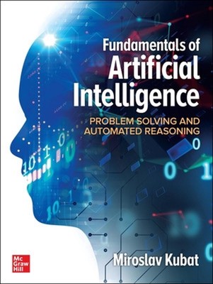 Fundamentals of Artificial Intelligence: Problem Solving and Automated Reasoning 9781260467789| eBay