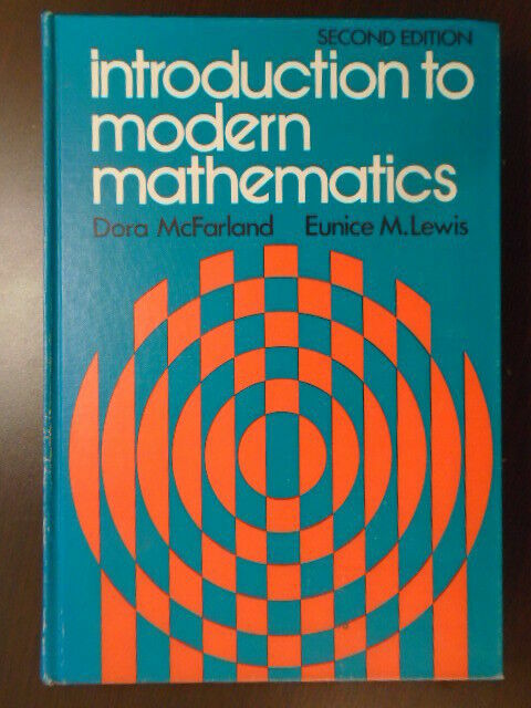 Introduction to Modern Mathematics by Dora McFarland; Eunice M. Lewis ...