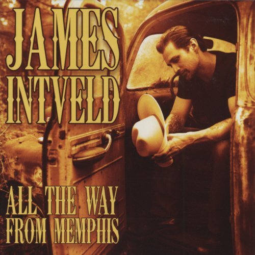 James Intveld INTVELD, JAMES - ALL THE WAY FROM MEMPHIS (CD) (US IMPORT ...