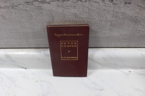 Peter Cooper R.W. Raymond Riverside Biographical series vintage book | eBay