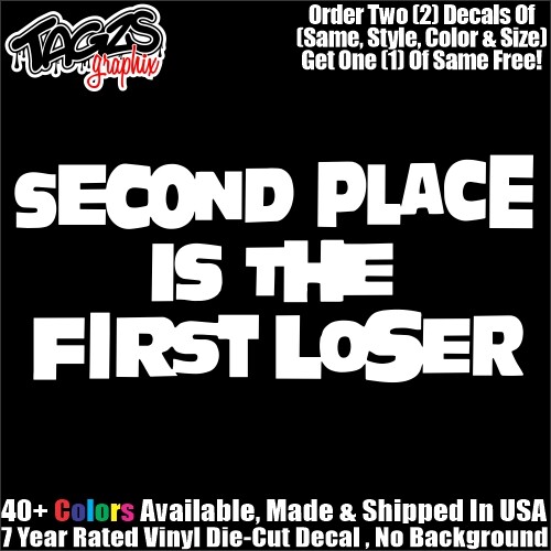 Second Place Is First Loser DieCut Vinyl Window Decal Sticker Car Truck ...