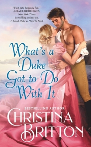 Christina Britton What’s a Duke Got to Do With It (Poche) | eBay
