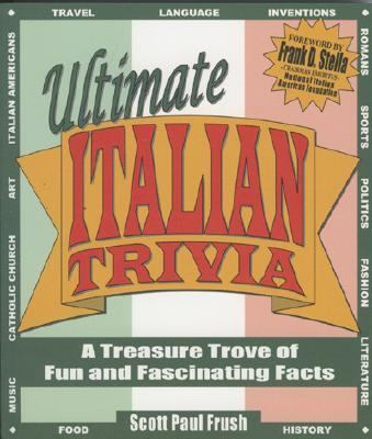 Ultimate Italian Trivia : A Treasure Trove of Fun and Fascinating Facts ...