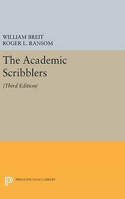 The Academic Scribblers: Third Edition by Roger L. Ransom, William ...