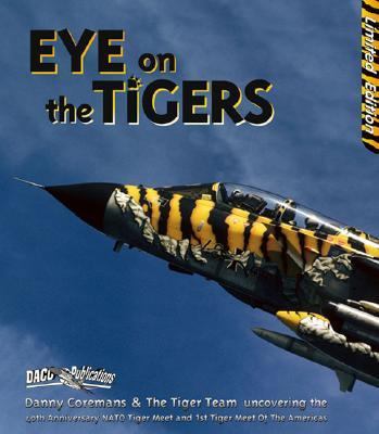 Eye on the Tigers : NATO and American Tigermeets of 2001 by Danny ...