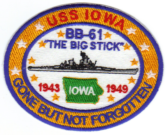 USS IOWA PATCH, BB-61, 1943-1949, GONE BUT NOT FORGOTTEN Y | eBay
