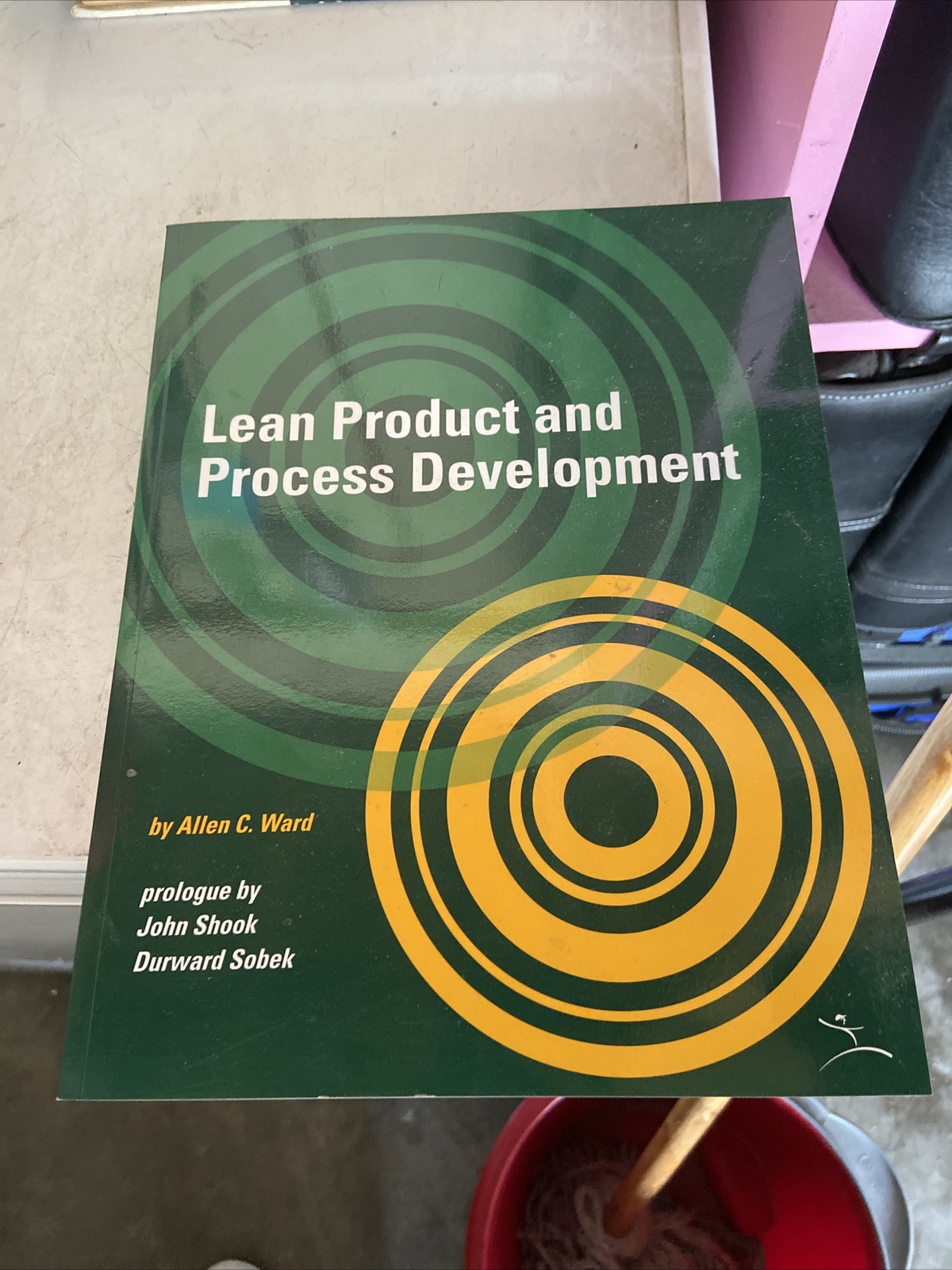 Lean Product and Process Development by Allen C. Ward (2007, Book ...
