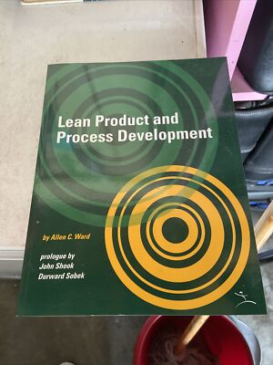 Lean Product and Process Development by Allen C. Ward (2007, Book ...
