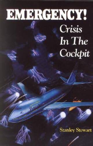 Emergency: Crisis in the Cockpit (Tab) - Paperback By Stewart, Stanley - GOOD 9780830634996 | eBay
