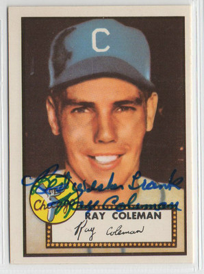 Ray Coleman 1983 Topps 1952 signed autographed card Chicago White Sox ...