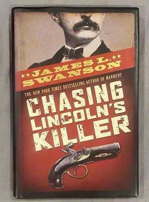 Chasing Lincoln's Killer James L Swanson 2009 Hardcover Dust Jacket | eBay