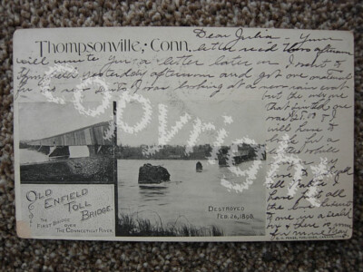 THOMPSONVILLE CT-OLD ENFIELD COVERED BRIDGE-TOLL-CONNECTICUT RIVER ...