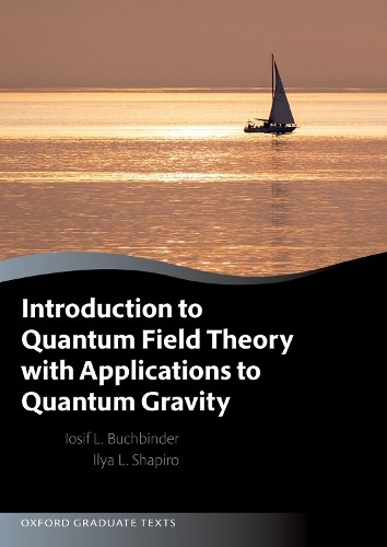 Ilya Shapiro Jo Introduction to Quantum Field Theory wit (Paperback ...