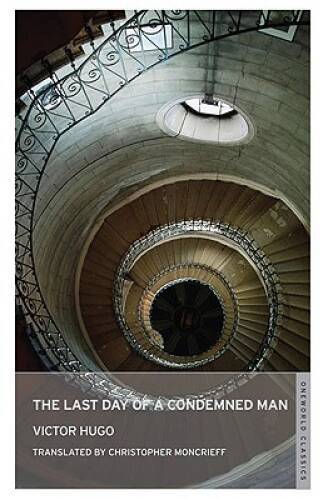 The Last Day of a Condemned Man (Oneworld Classics) - Paperback - GOOD ...
