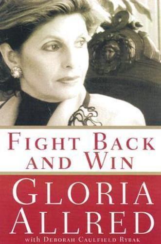 Fight Back and Win: My Thirty-Year Fight Against Injustice--And How You ...
